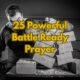 25 Powerful Battle Ready Prayer