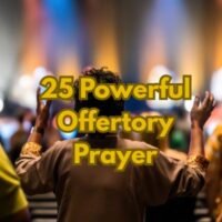 25 Powerful Offertory Prayer