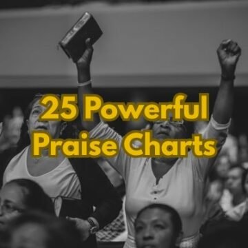 25 Powerful Praise Charts