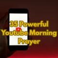 35 Powerful Youtube Morning Prayer